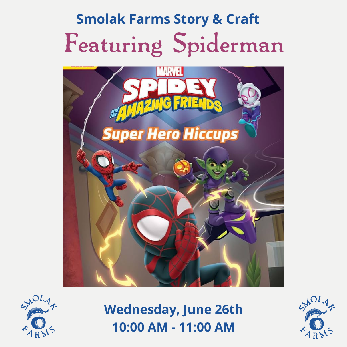 Story and Craft Featuring Spiderman | Smolak Farms